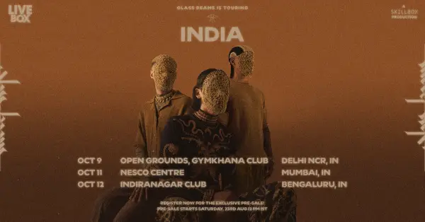 Glass Beams India Tour || Sign Up for Pre-Sale | 9th Oct Delhi/NCR ...