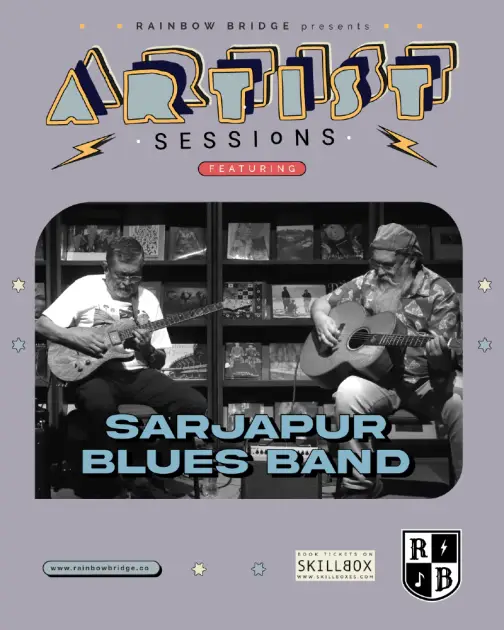 Rainbow Bridge Presenting Artist Session "Sarjapur Blues Band" - Music ...