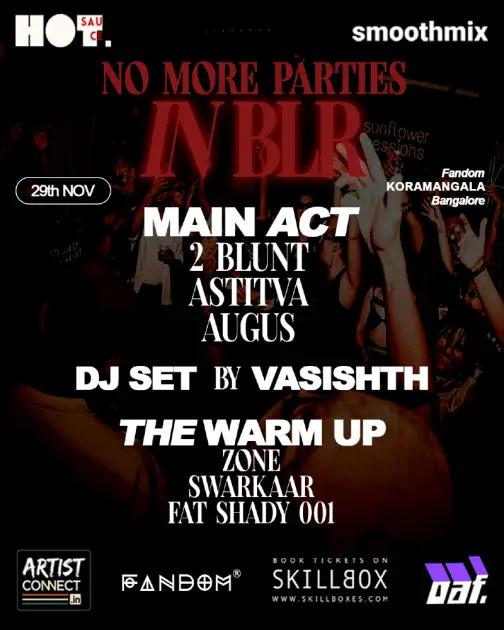 NO MORE PARTIES IN BLR - Club Gigs - Music | Event tickets Bangalore