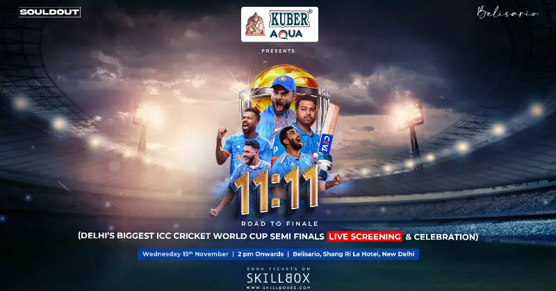 11:11 - Delhi’s Biggest Live Screening & celebration of ICC Cricket ...