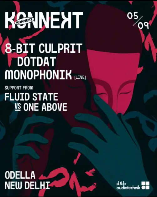 Konnekt Presents Dotdat, Monophonik(Live) and 8-bit Culprit - Club Gigs ...