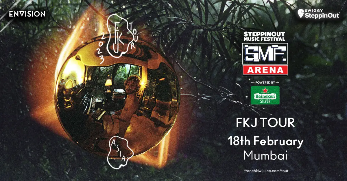 SteppinOut Music Festival (SMF) Arena presents FKJ India Tour | Mumbai ...