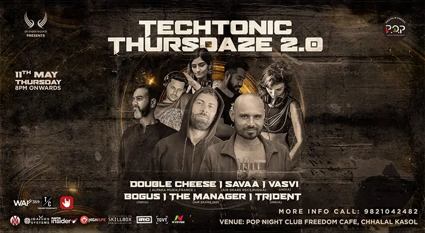 Techtonic Thursdaze 2.0 with Double Cheese (France), Savaa (Russia), Vasvi & more | Music Events ...