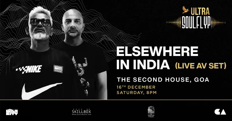 Ultra Souflyp Goa Ft. Elsewhere in India - Music Events | Event tickets Goa