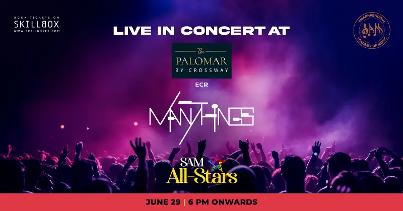 SAM Presents Many Things and SAM All Stars Live at Palomar, Chennai ...