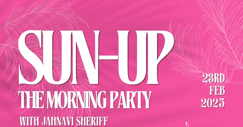Sun Up : The Morning Party | tickets