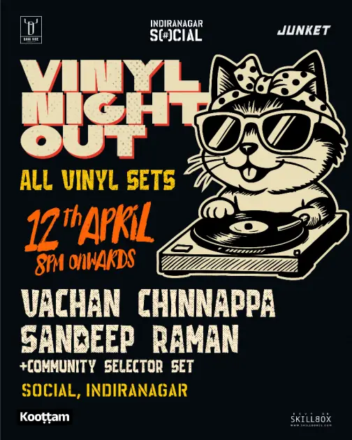 Vinyl Night Out w/ Vachan Chinnappa, Sandeep Raman + Others