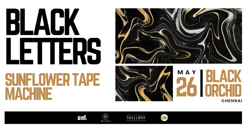 Black Letters & Sunflower Tape Machine Live at Black Orchid | tickets