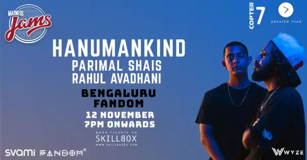 Madness JAMS: Hanumankind + Parimal Shais | Tour