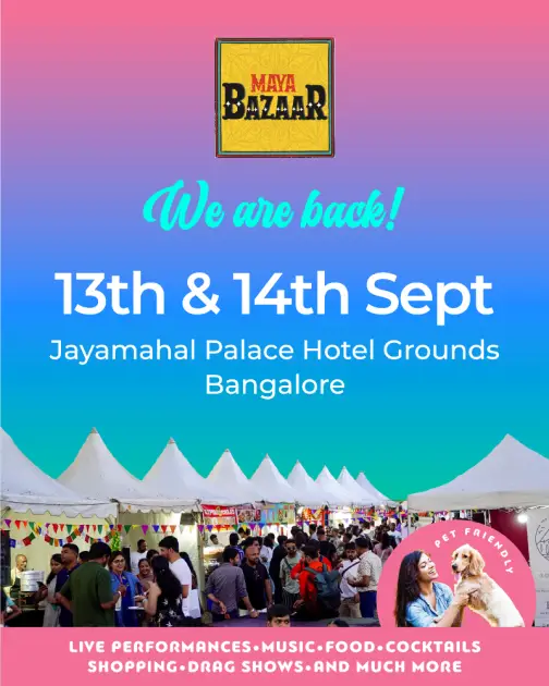 Maya Bazaar 7 - Festivals | Event tickets Bangalore