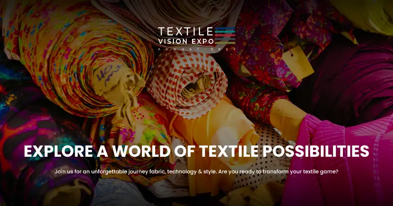 Textile Vision Expo 2024: A Celebration of Fabric Innovation and ...